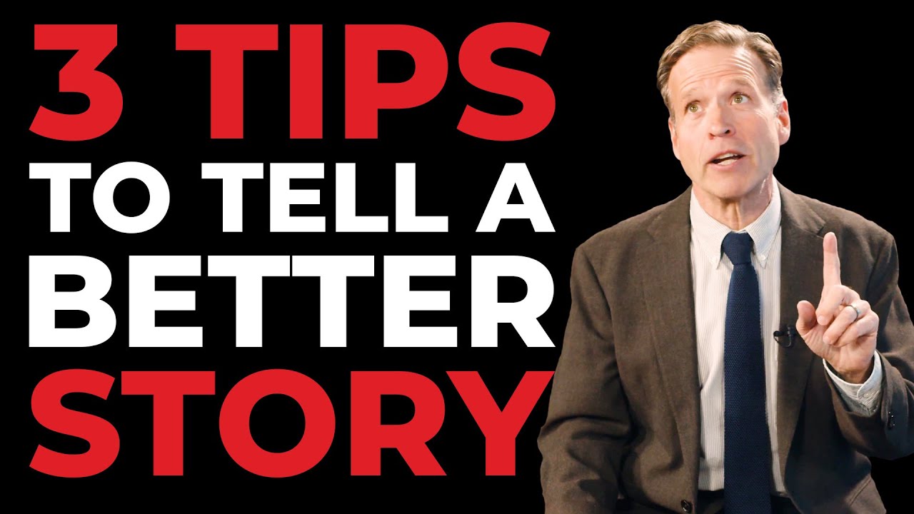 3 Tips for Telling a Better Story