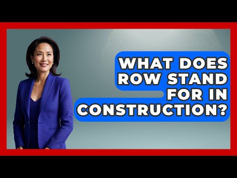 What Does ROW Stand For In Construction? - Civil Engineering Explained