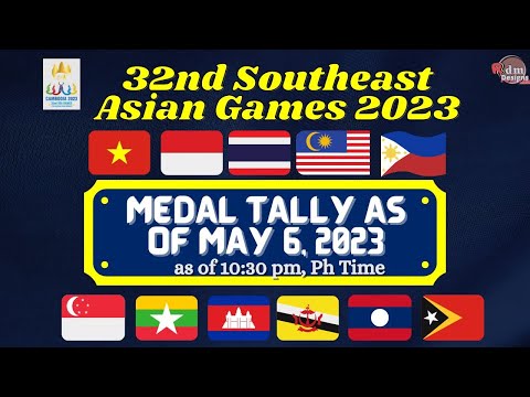 32nd Sea Games Medal Tally as of May 6, 2023, 10:30pm |Sea Games 2023 |Southeast Asian Games 2023