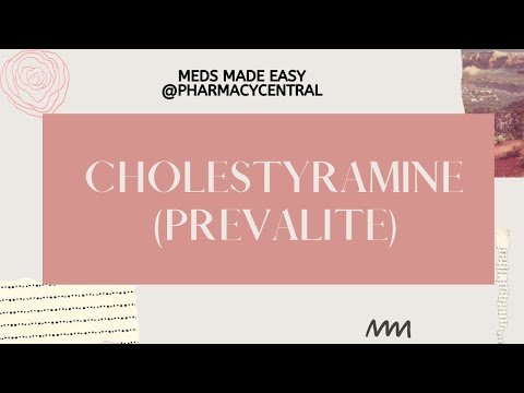 Cholestyramine (Prevalite) : Meds Made Easy (MME)