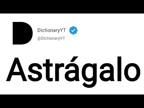 Astrágalo Meaning in English