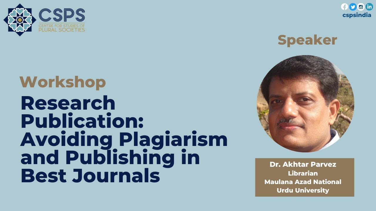 CSPS Workshop | Academic Writing: Avoiding Plagiarism and Publishing in Best Journals