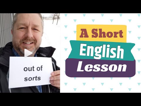Meaning of OUT OF SORTS and ON EDGE - A Short English Lesson with Subtitles