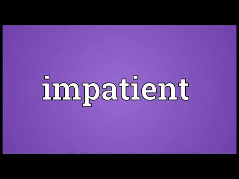 Impatient Meaning