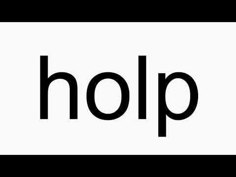 How to pronounce holp