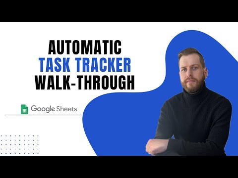 Automatic Task Tracker Walk-Through (Google Sheets)