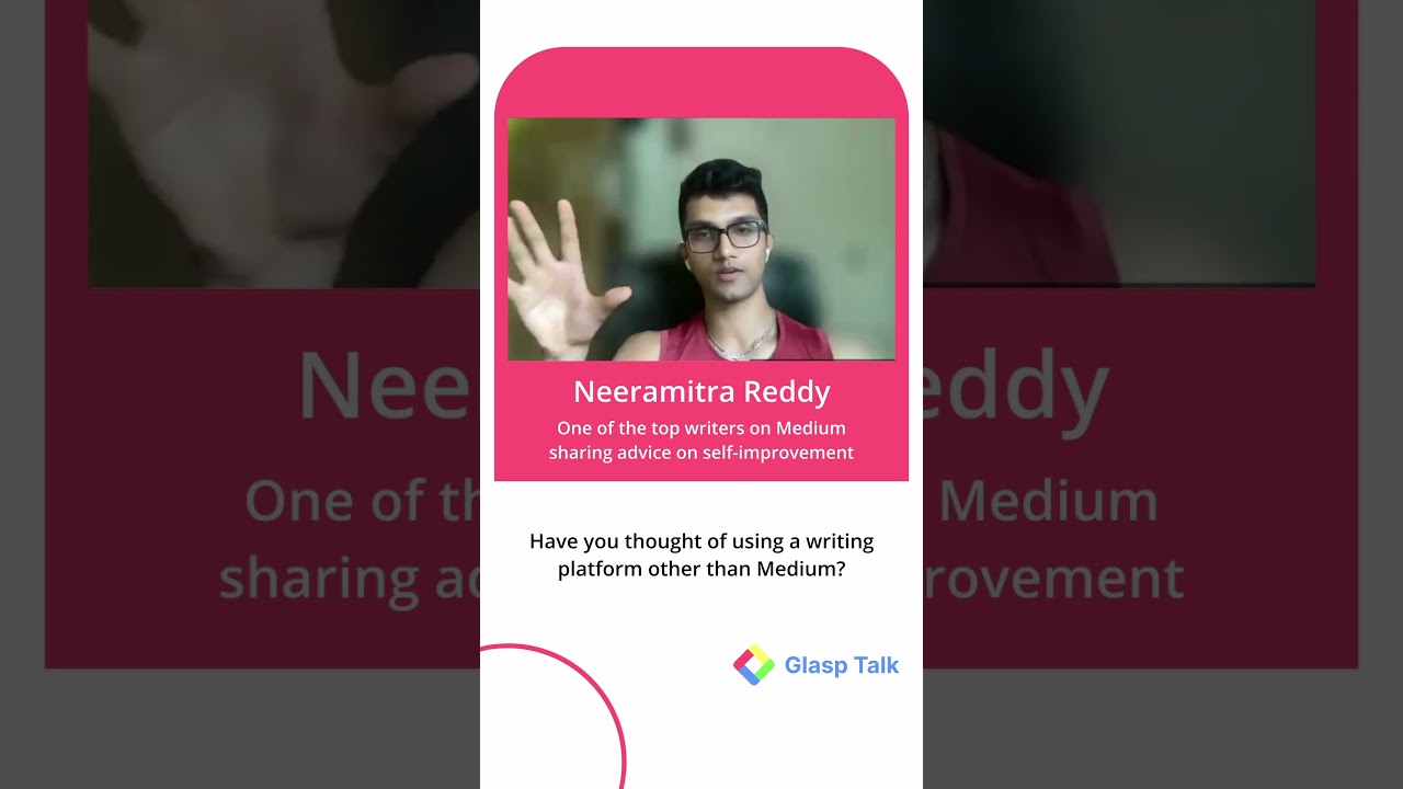 Exploring the Journey from Tech to Top Writer on Medium - Neeramitra Reddy | Glasp Talk #4