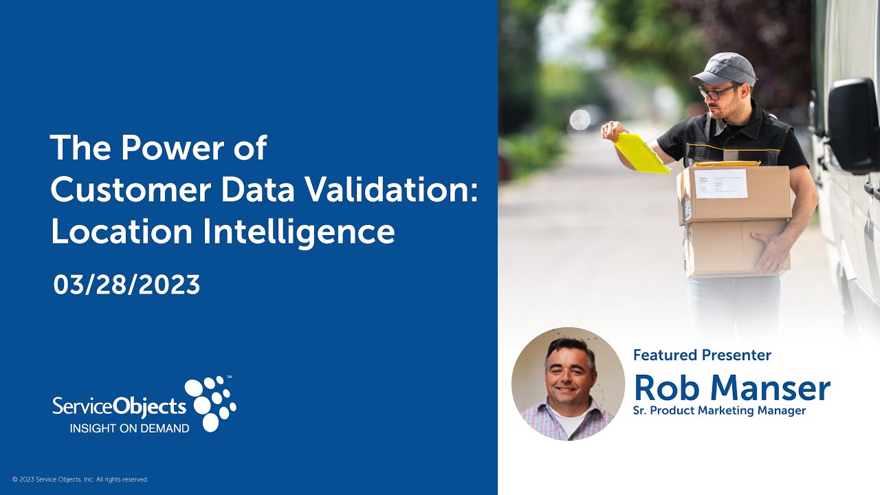 The Power of Customer Data Validation: Location Intelligence