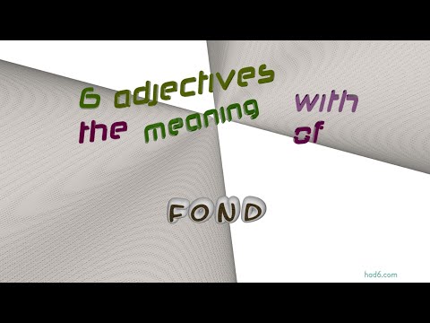 fond - 6 adjectives meaning fond (sentence examples)
