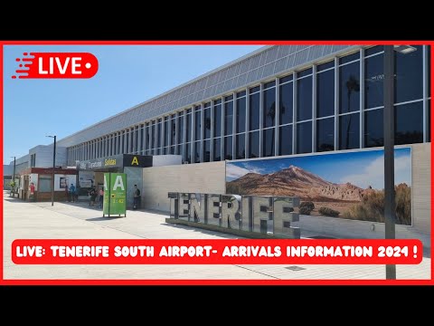 🔴LIVE: Tenerife South Airport! Arrivals & Departures IMPORTANT INFORMATION 2024 ✈️ ☀️