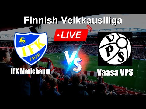 🔴 LIVE: IFK Mariehamn vs Vaasa VPS - Live Score Today - Finnish Veikkausliiga