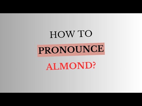 How to pronounce Almond? #pronunciation #pronunciationskills #englishpronunciation