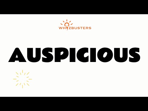 AUSPICIOUS (adjective) Meaning with Examples in Sentences