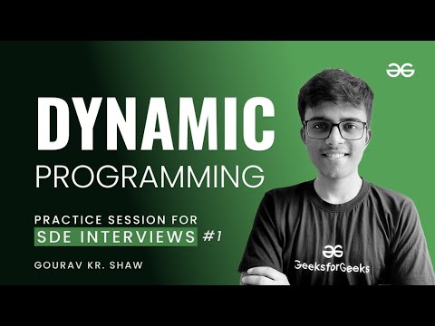 Practice Session for SDE Interviews: Dynamic Programming | GeeksforGeeks Practice