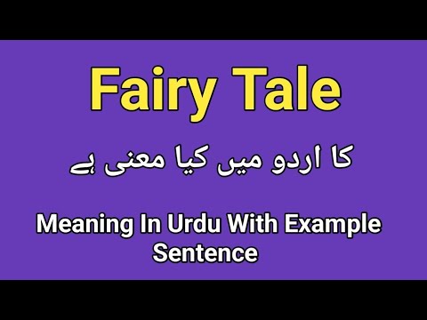 Fairy tale meaning in urdu |english