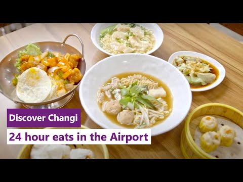 Discover Changi: 24-hour Eateries at Changi Airport