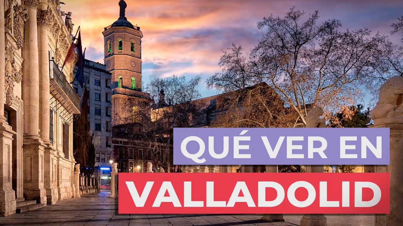 What to see in Valladolid 🇪🇸 | 10 must-see places