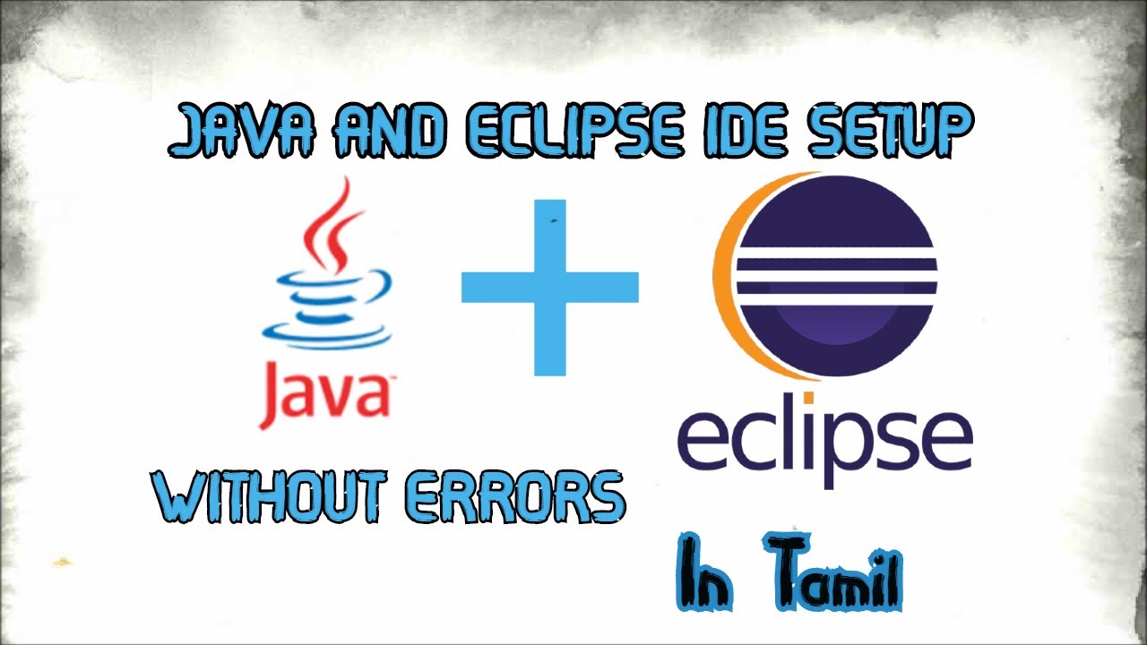 How To Install Java And Setup Eclipse IDE (without errors)