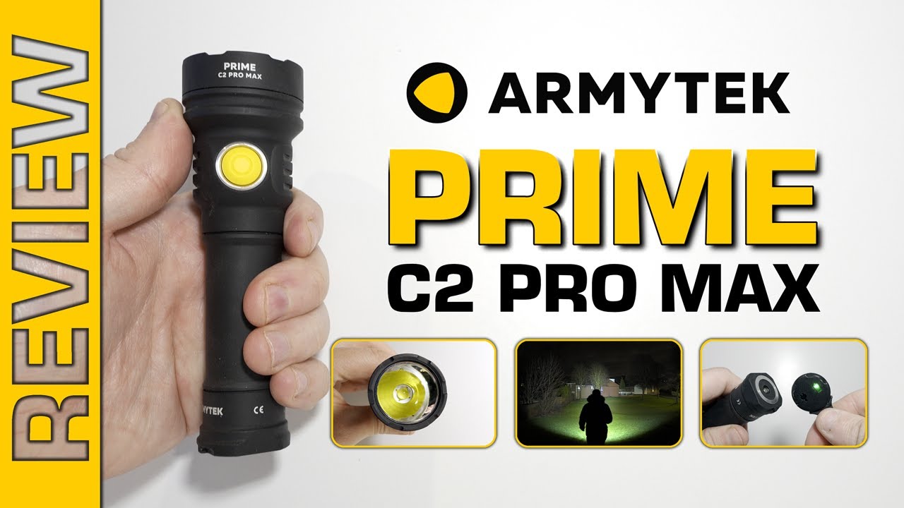 [Review] ARMYTEK PRIME C2 PRO MAX 4000 lumens EDC flashlight 10 YEAR ...