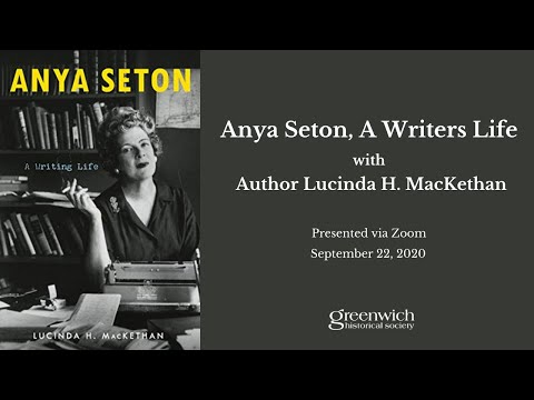Anya Seton, A Writer's Life with Lucinda H. MacKethan