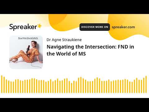 Navigating the Intersection: FND in the World of MS