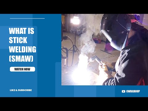 What is Stick Welding?