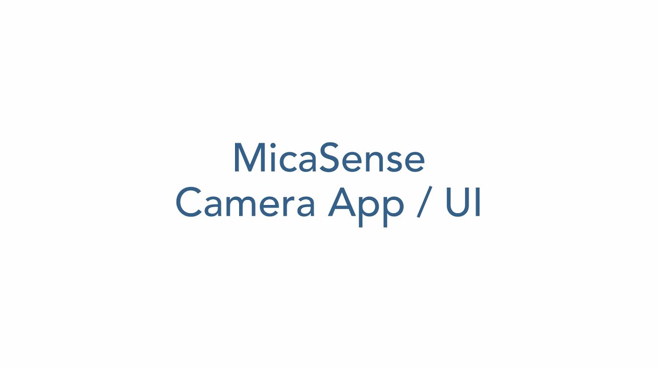 MicaSense Camera App / Web UI Overview