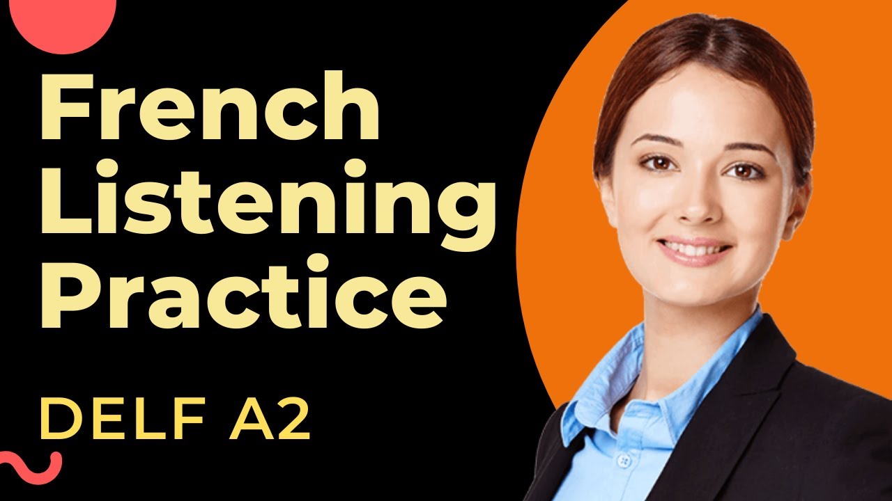 French Listening Practice for Advance Beginners | DELF A2 Listening Practice Comprehension orale