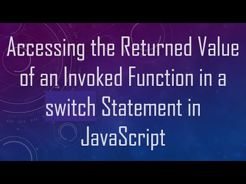 Accessing the Returned Value of an Invoked Function in a switch Statement in JavaScript