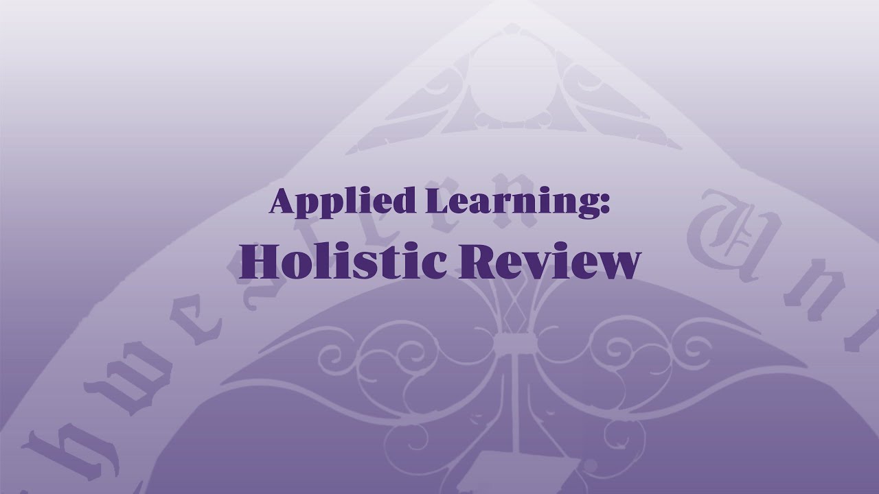 Applied Learning: Holistic Review