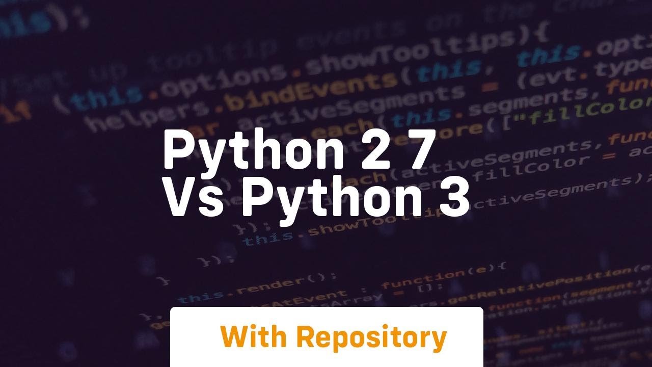 python 2 7 vs python 3