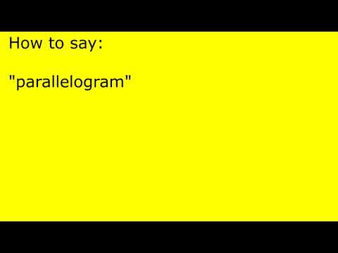 How to pronounce parallelogram