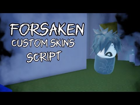 Forsaken | Custom skins script