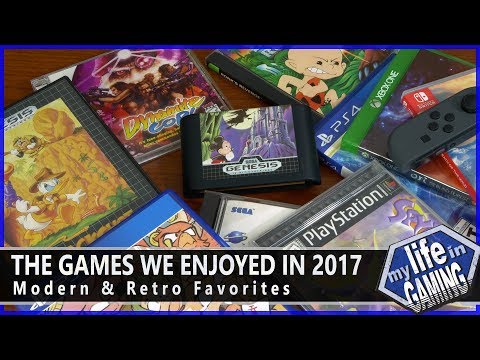 The Games We Played in 2017 - Modern and Retro Favorites / MY LIFE IN GAMING
