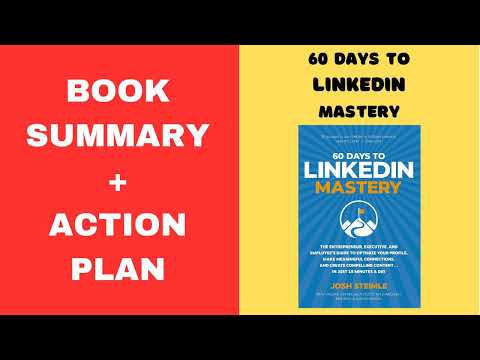 60 Days to LinkedIn Mastery: The Entrepreneur,Guide to Optimize Your Profile.BY:Josh Steimle.SUMMARY