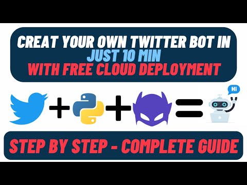 Build Your Own Twitter Bot in Python with Free Cloud Deployment: A Step-by-Step Guide