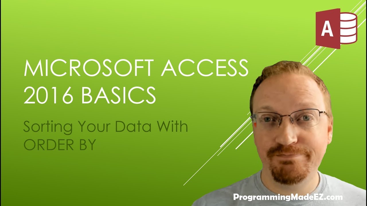 11. Microsoft Access 2016: Sorting Data With Order By in a SQL Query