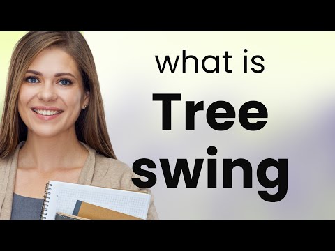 Understanding the Phrase "Tree Swing" in English