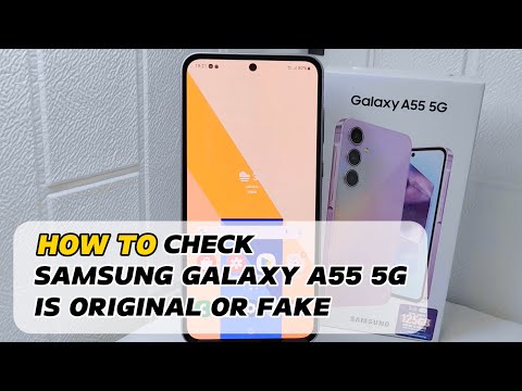 How To Check Samsung Galaxy A55 5g Is Original Or Fake