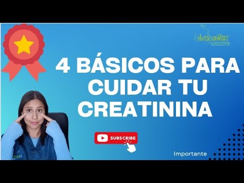 Básicos para bajar tu creatinina