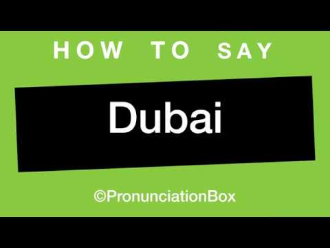 How To Say and Pronounce Dubai