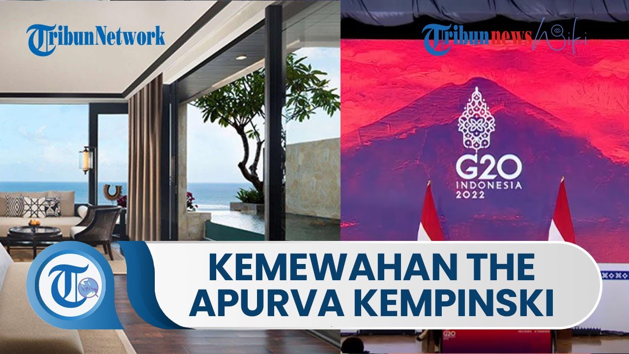 Hotel Mewah Venue KTT G20 di Bali, Simak Fasilitas Kamar The Apurva Kempinski - Tribun Video