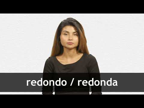 English Translation of “REDONDO” | Collins Spanish-English Dictionary
