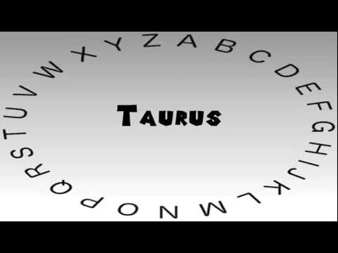 How to Say or Pronounce Taurus