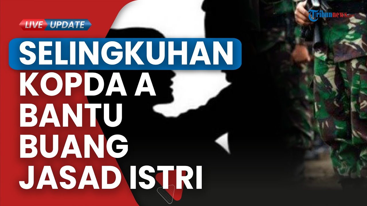 Listiani Agustina, Wanita Idaman Lain Kopda A, Bantu Buang dan Bakar ...