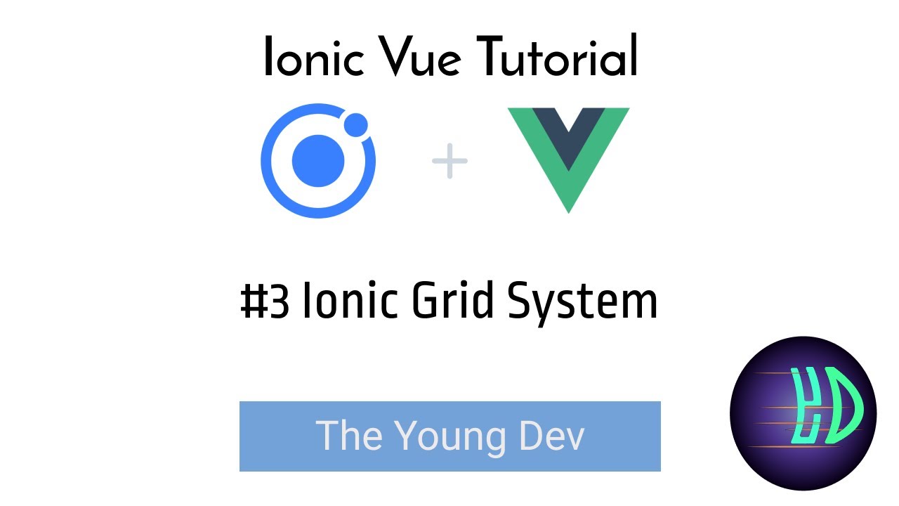 IonicVue tutorial - #4 - Ionic Grid System