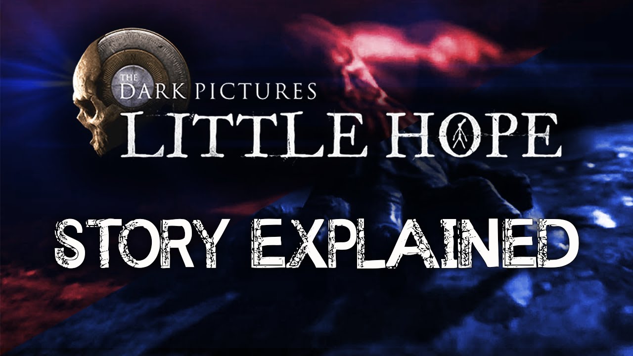 Little Hope - Story Explained