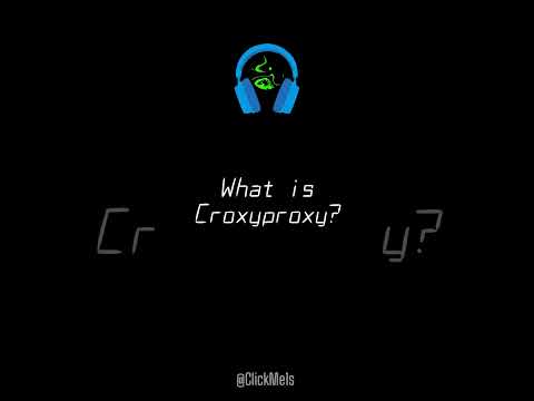 WHAT IS CROXYPROXY? HOW IT IS WORK? #Croxyproxy
