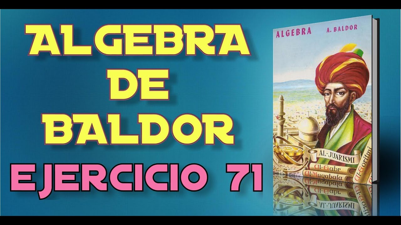 Algebra de Baldor Desde Cero - Ejercicio 71