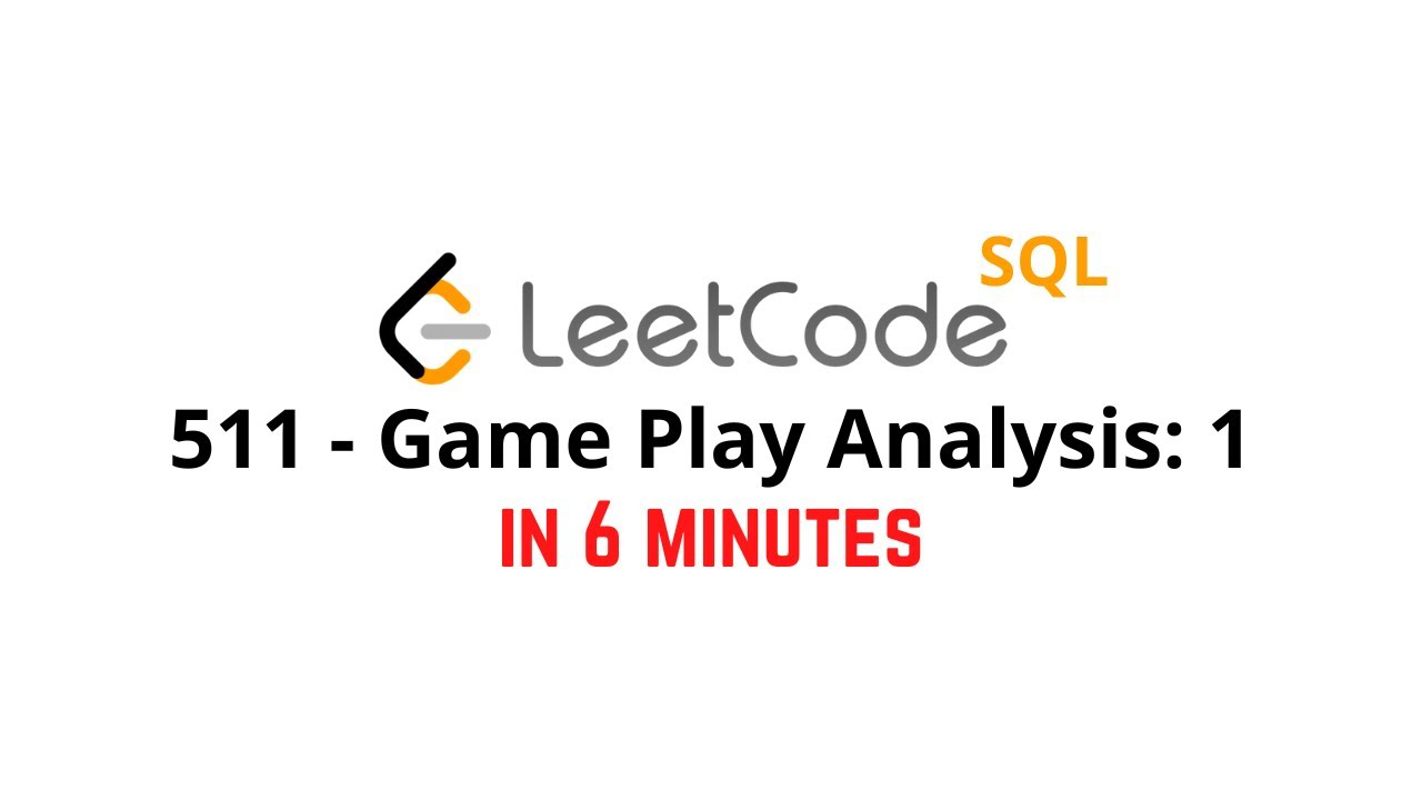 511. Game Play Analysis 1 | LeetCode SQL Solution [EASY]